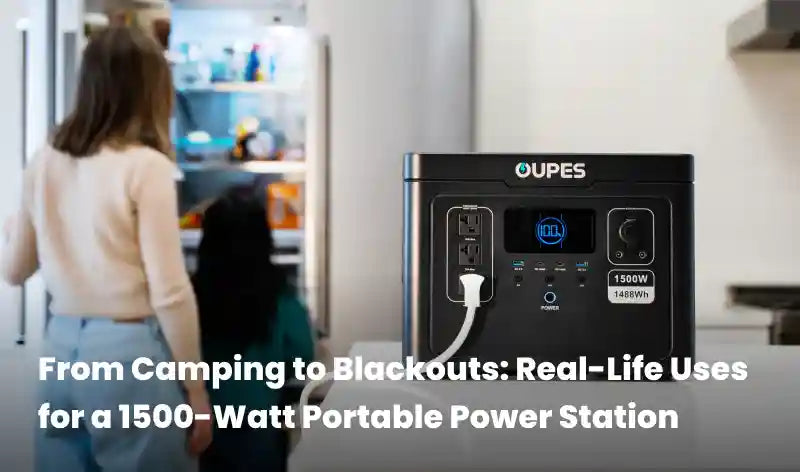 From Camping to Blackouts: Real-Life Uses for a 1500-Watt Portable Pow